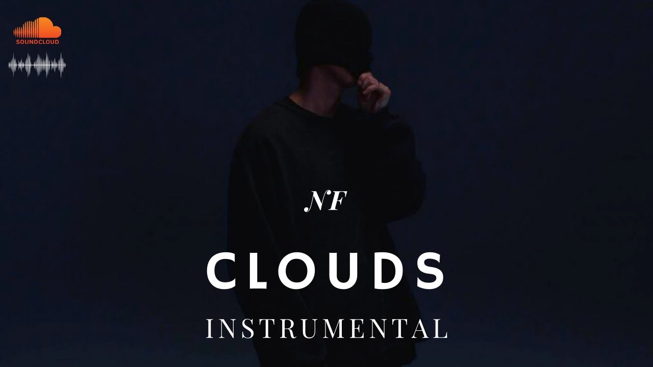 Nf Clouds Official Instrumental Youtube Music