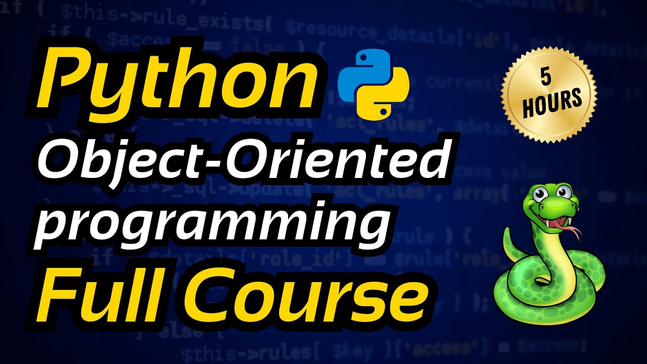 Python Object Oriented Programming рџђќ Full Course For Beginnersвљўпёџ Youtube