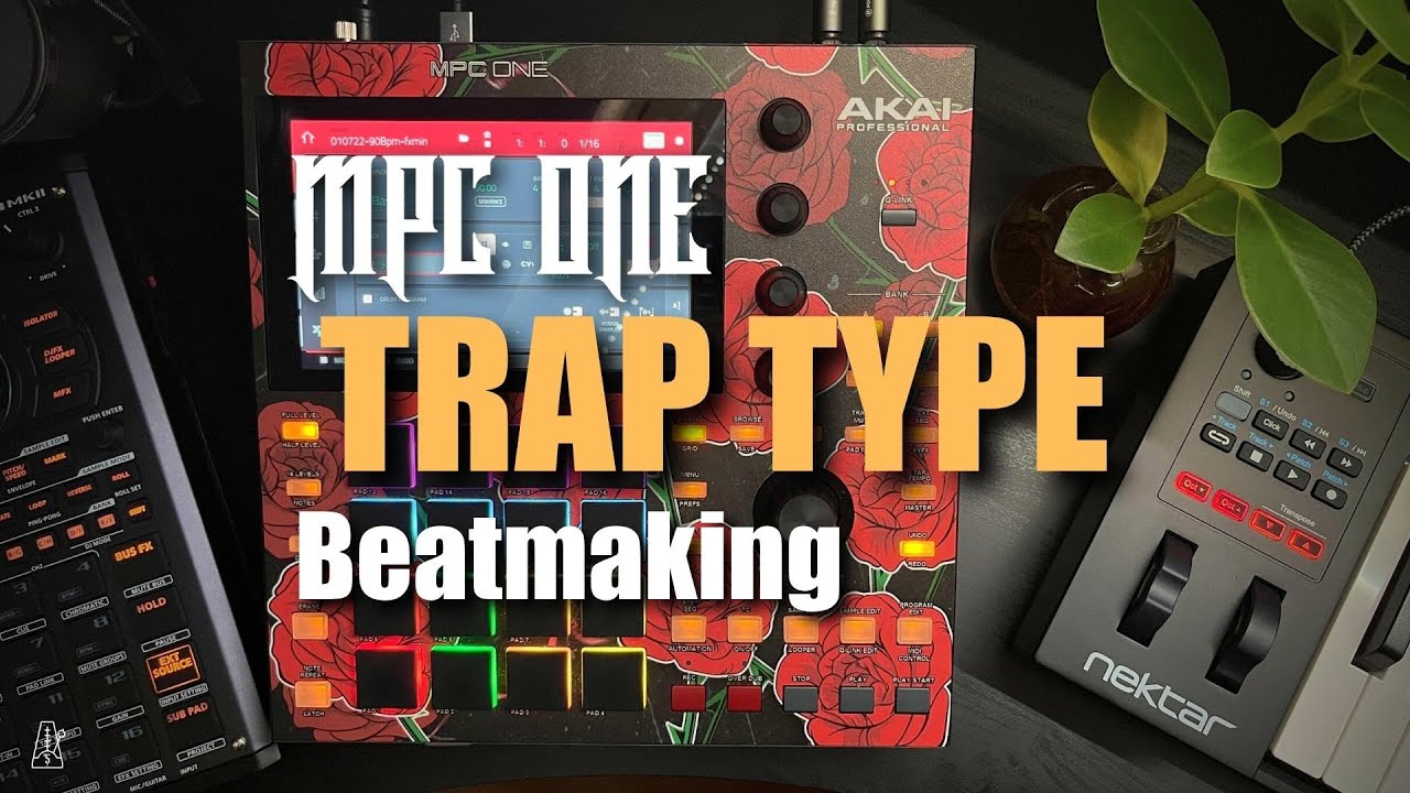 Mpc One Trap Beatmaking Youtube
