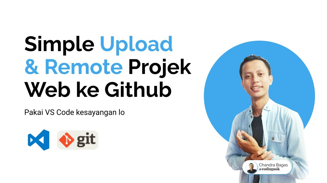 Cara Upload Dan Remote Github Dengan Visual Studio Code Git Youtube