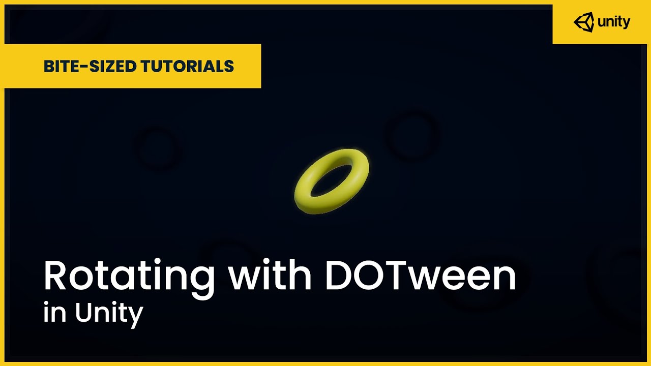 Rotating With Dotween In Unity Bite Sized Tutorials Youtube