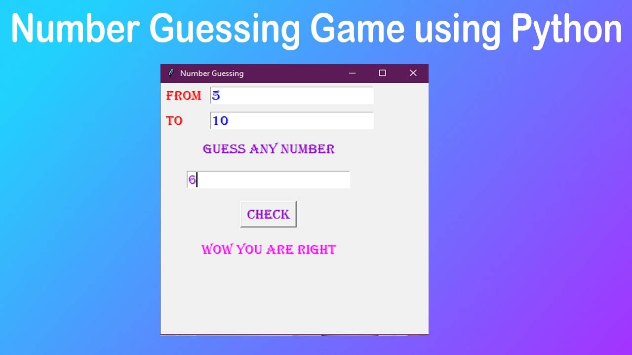 Create A Number Guessing Gui Game In Python Using Tkinter