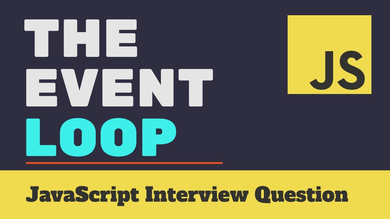 Event Loop Javascript Interview Question Youtube