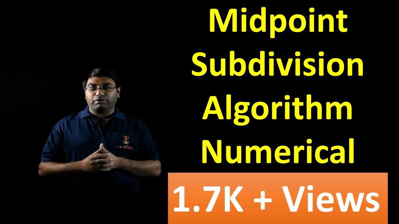 Midpoint Subdivision Algorithm Numerical Youtube