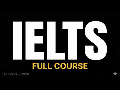 Ielts 2025 Complete 11 Hour Course Transcript Chat And Summary With