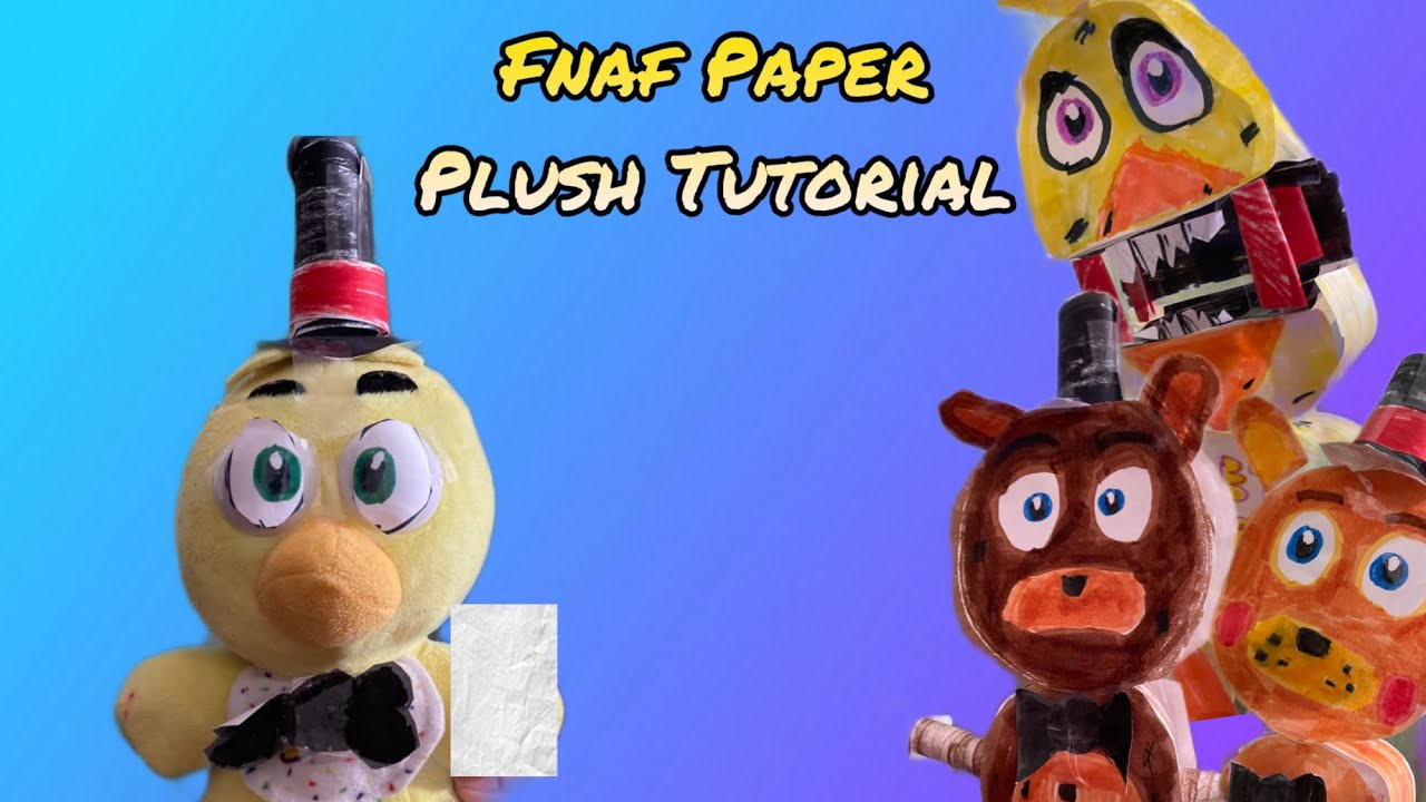 How To Make Fnaf Paper Plush Tutorial 5000 Subscribers Special
