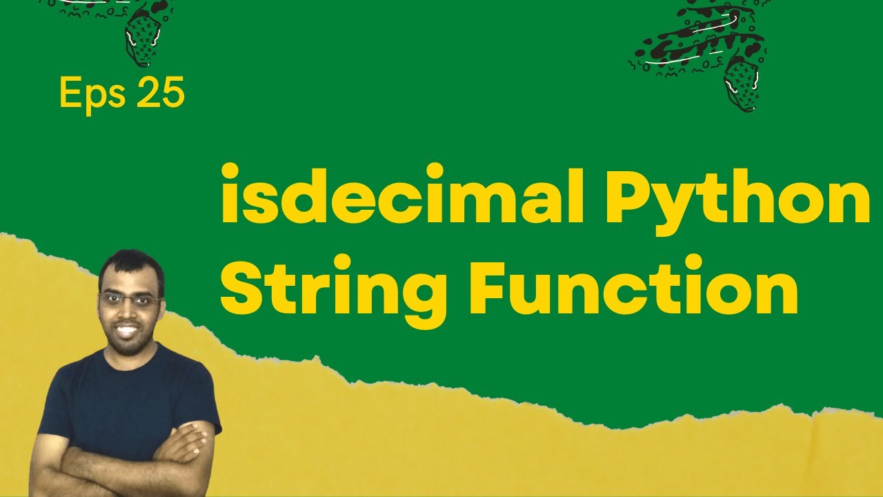 Isdecimal Python String Function 25 Lingarajtechhub Youtube