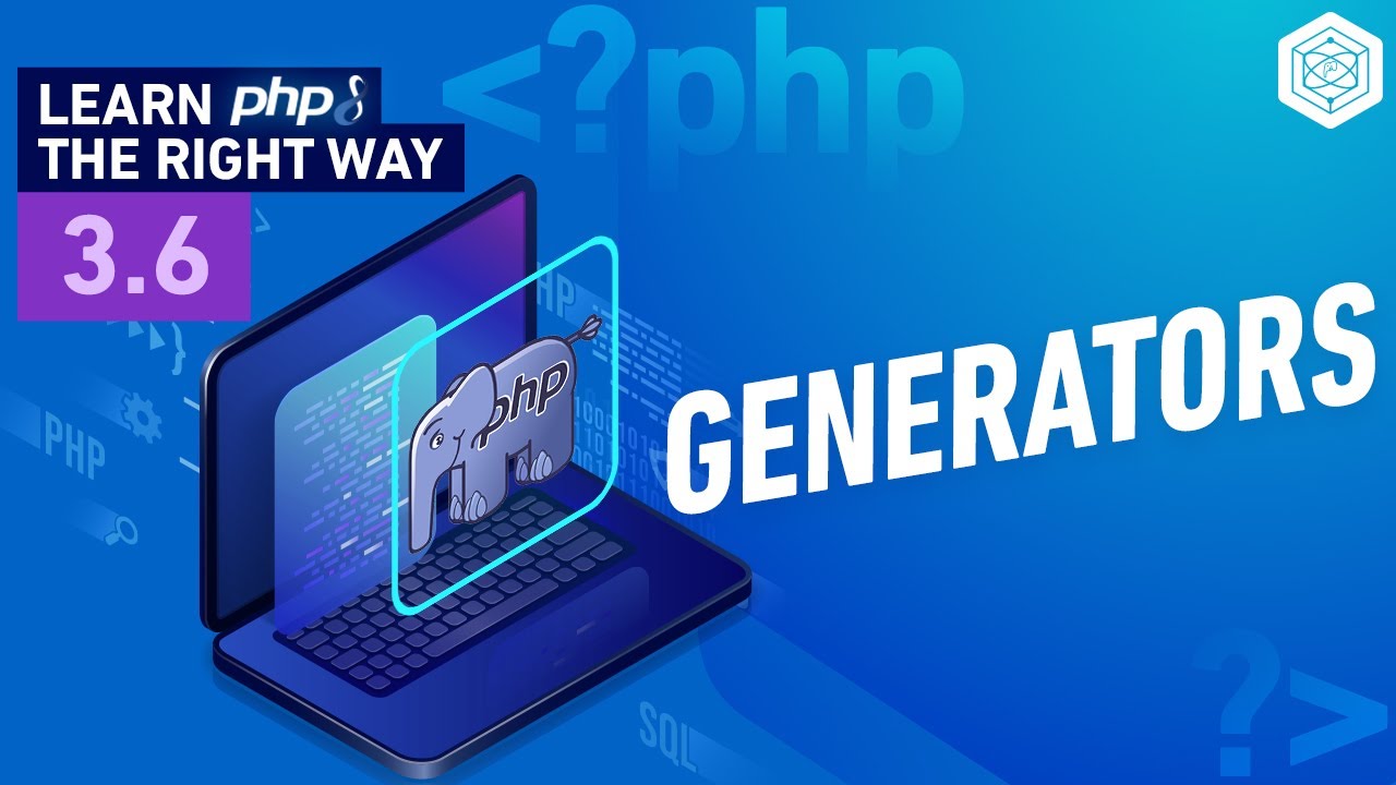Php Generators Explained Full Php 8 Tutorial Youtube