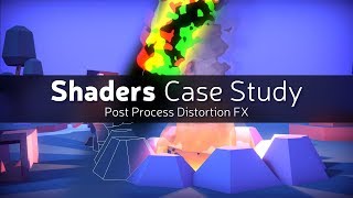 Shaders Case Study Distortion Fx With Unity S Post Processing Stack