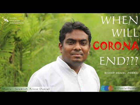 When Will Corona End Bishop Daniel Ponraj Youtube