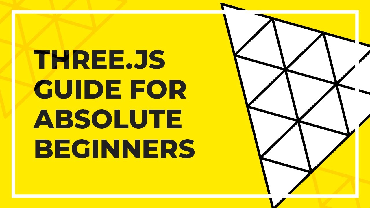 Three Js Tutorial For Absolute Beginners Youtube