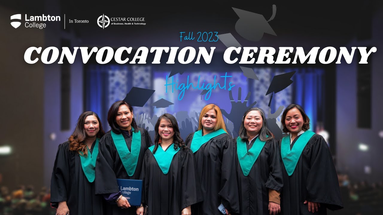 Fall 2023 Convocation Highlights Lambton College In Toronto Youtube