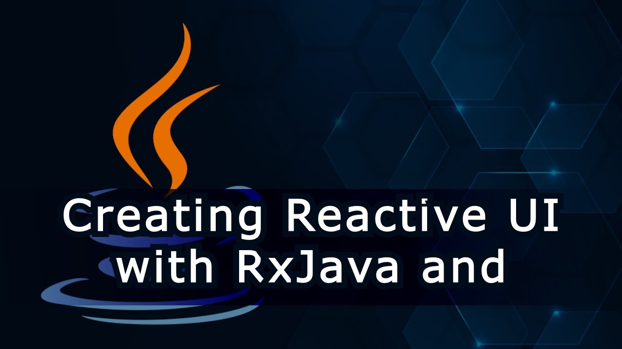 Creating Reactive Ui With Rxjava And Android Youtube