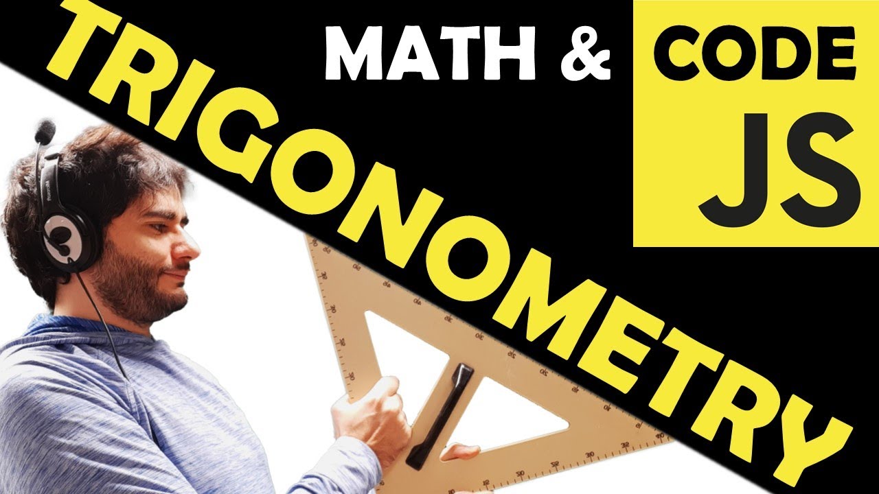 Learn Trigonometry With Javascript Youtube