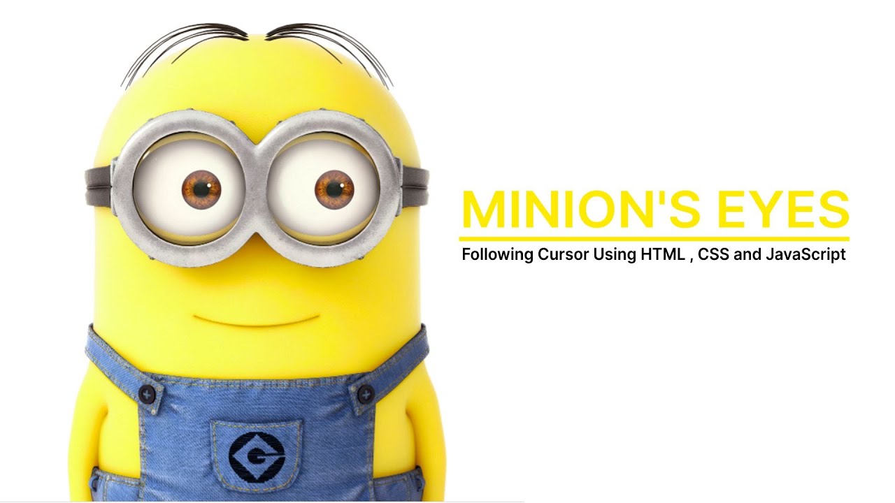 Animated Eyes Follow Mouse Cursor Javascript Mousemove Minion Youtube
