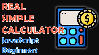 Create A Simple Calculator Using Html Css Javascript Project 3 Tutorial