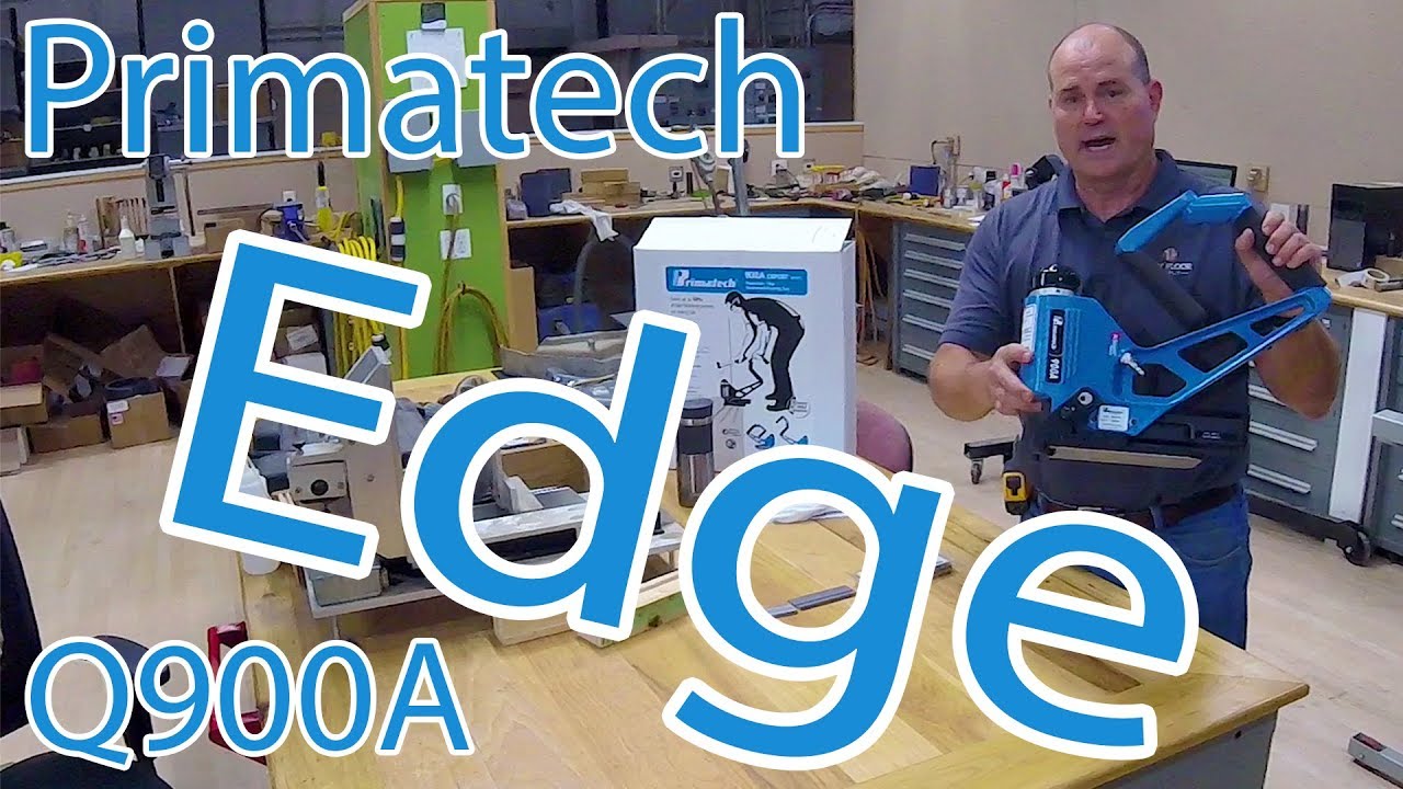 Edge Nailer By Primatech Live Q900a Explained For Hardwood Floor