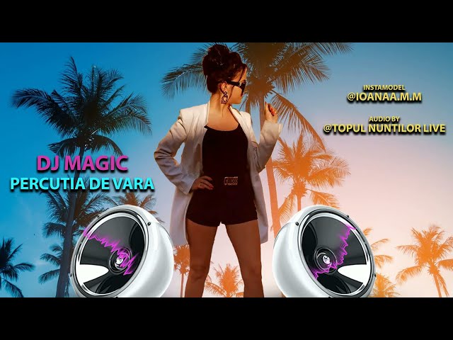 Percutia De Vara Dj Magic Remix