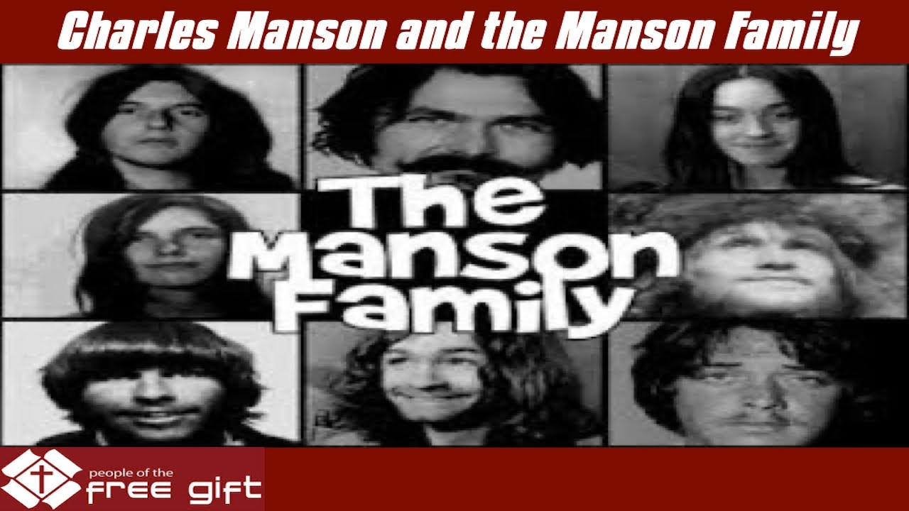 Charles Manson And The Manson Family Youtube