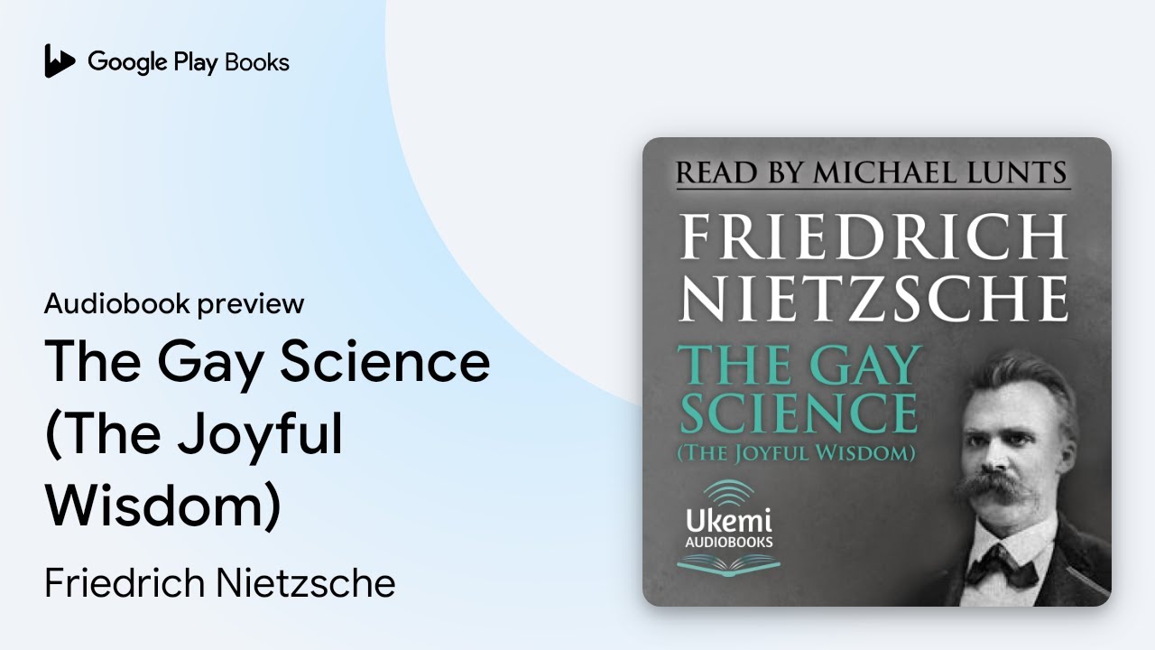 The Gay Science By Friedrich Nietzsche Audiobook Preview Youtube