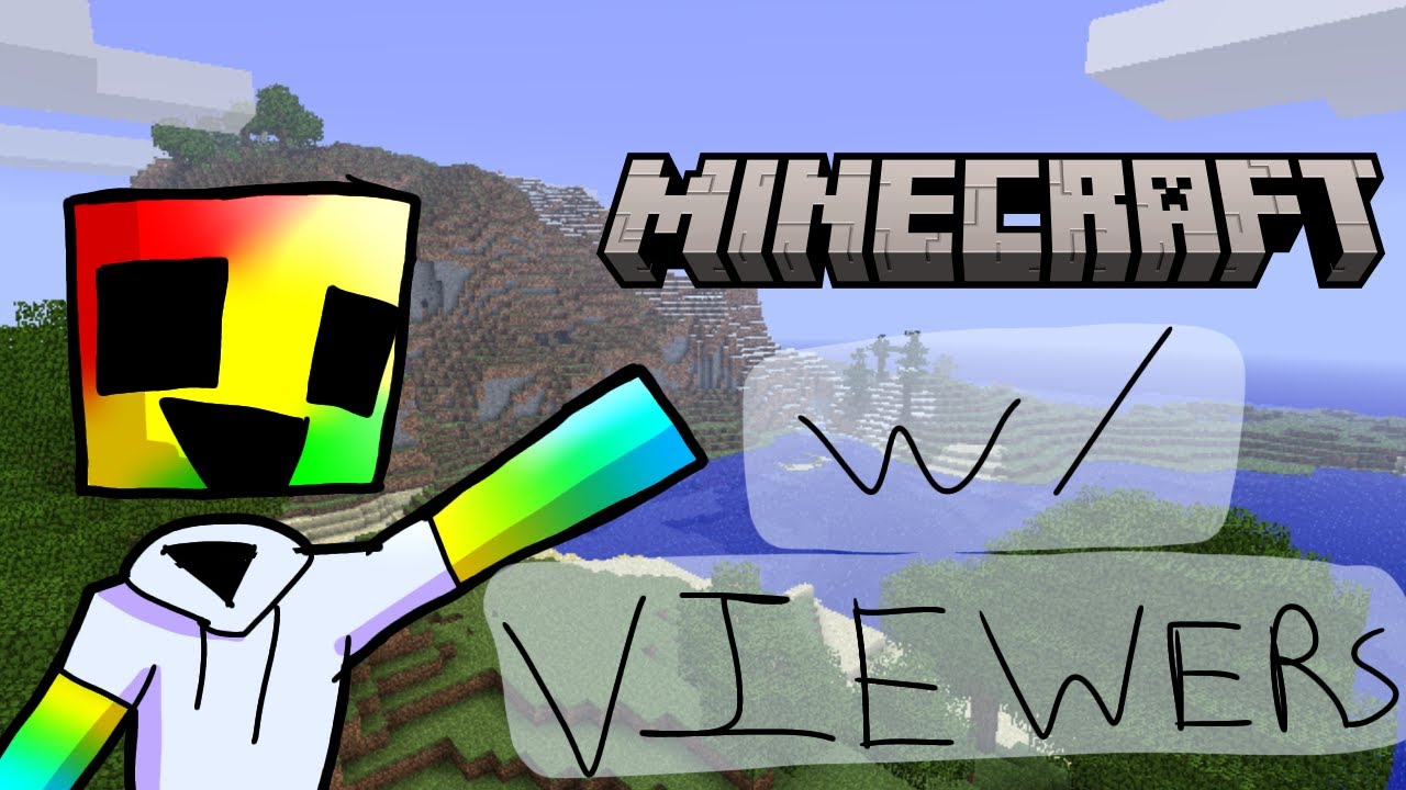 Minecraft With Viewers Youtube