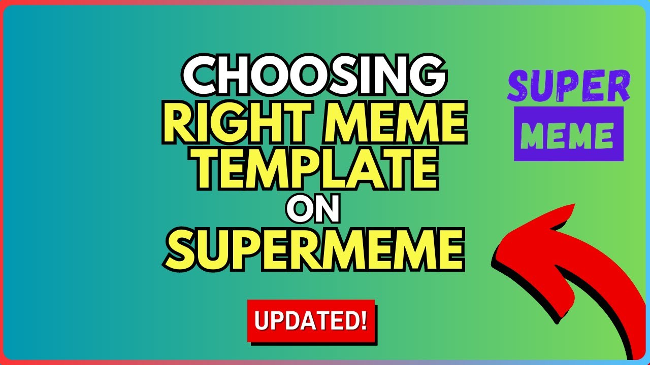 How To Choose The Right Meme Template On Supermeme Youtube
