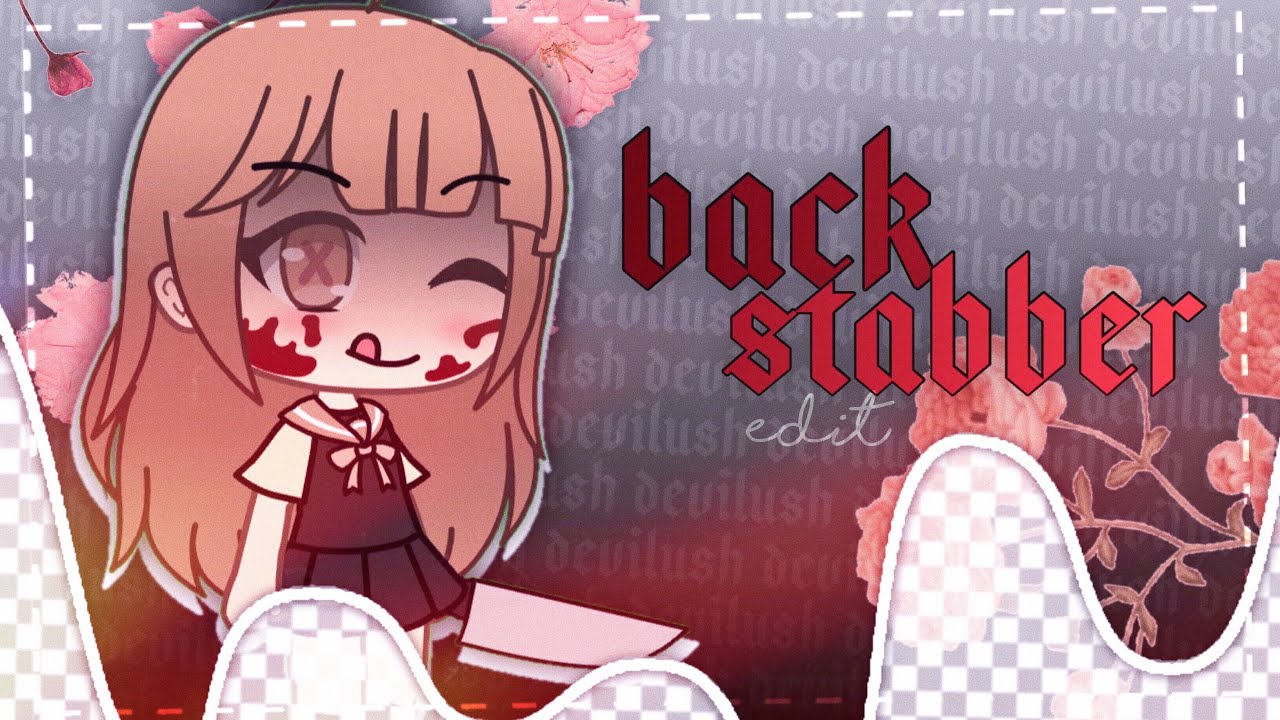 Backstabber Edit Practise Youtube