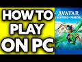 How To Download Avatar Frontiers Of Pandora On Pc Laptop 2026 ...