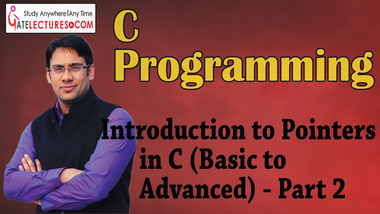 C Programming 10 Introduction To Pointers Basic To Advance Part 2