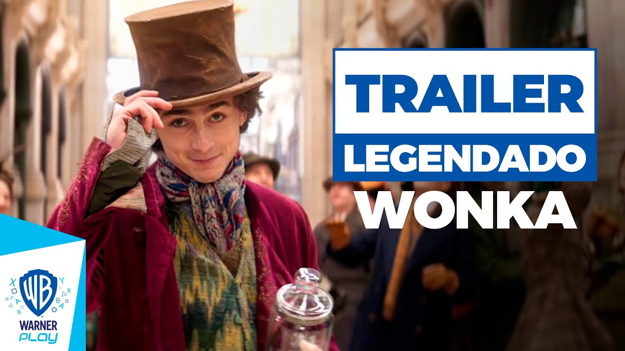 Wonka Trailer Oficial Youtube