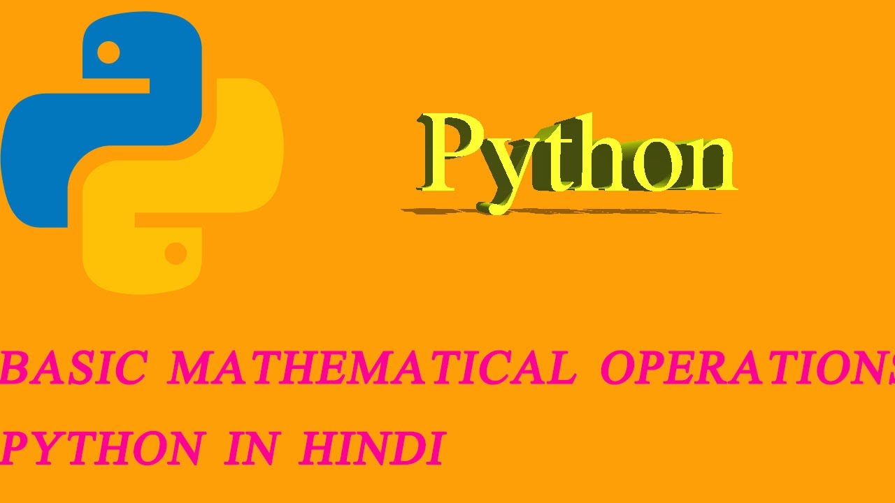Lecture7 Basic Mathematical Operations In Python Youtube