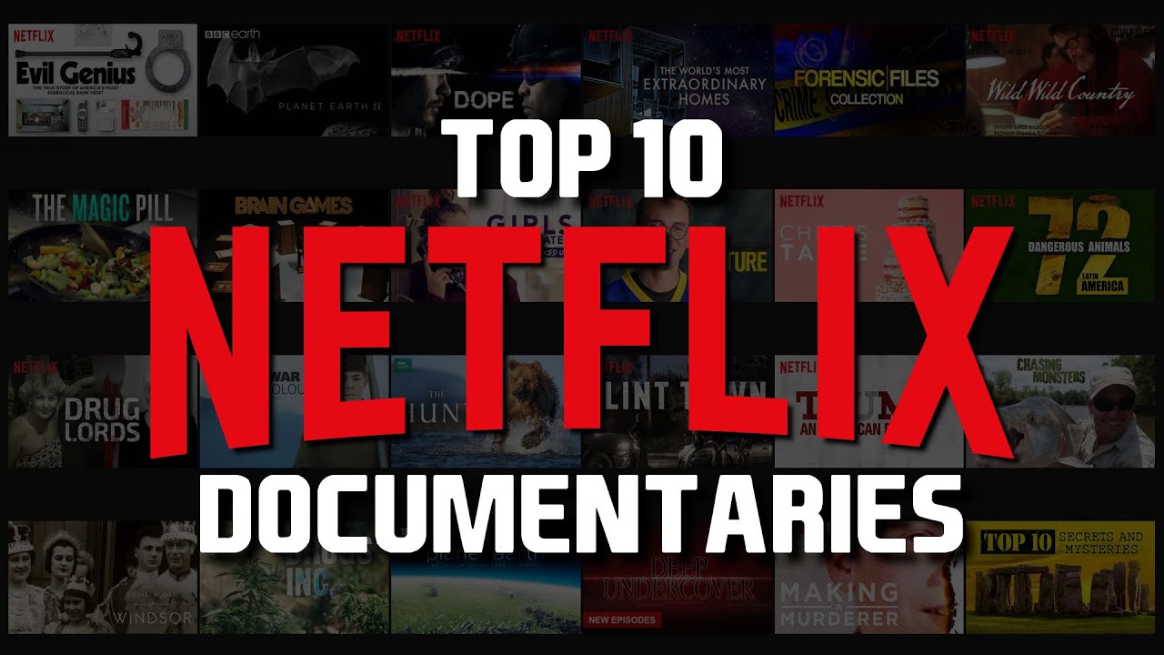 Top 10 Best Netflix Documentaries To Watch Now Youtube
