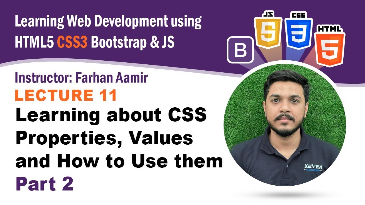 Lecture 11 Part 2 Learning About Css Properties Values And How To Use