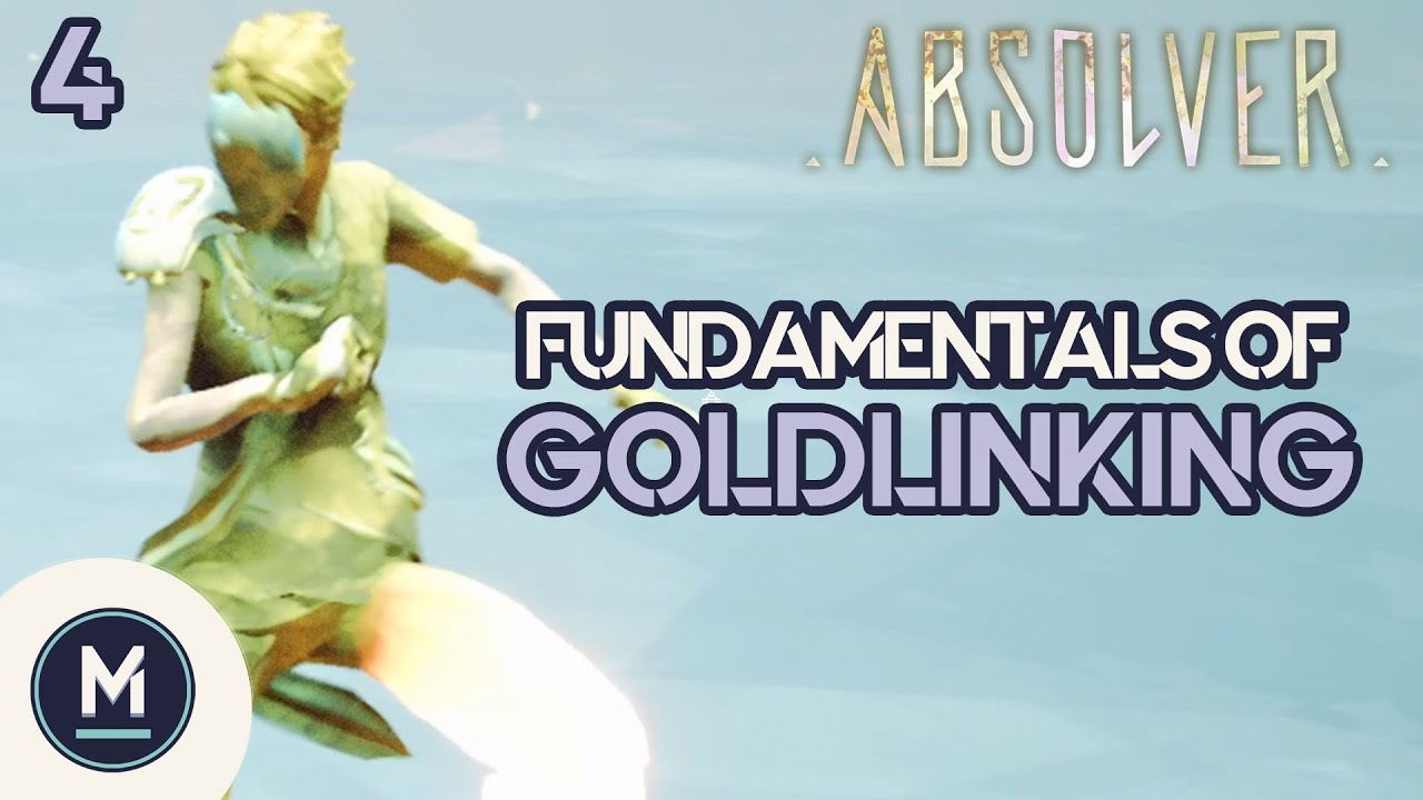 Absolver Fundamentals Ep 4 Goldlinking Youtube