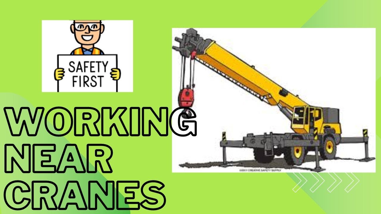 Safety Toolbox Talk No 194 Working Near Cranes Youtube