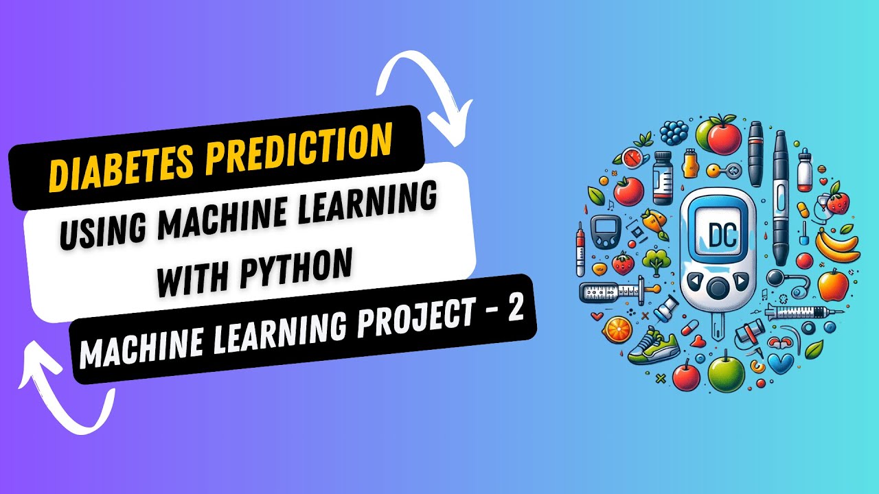 Project 2 Diabetes Prediction Using Machine Learning With Python End