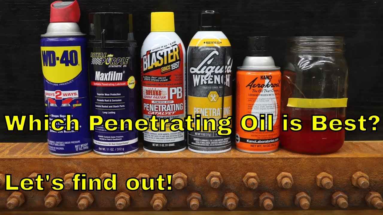Which Penetrating Oil Is Best Let S Find Out Youtube