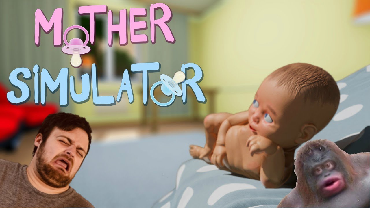 Mother Simulator Youtube