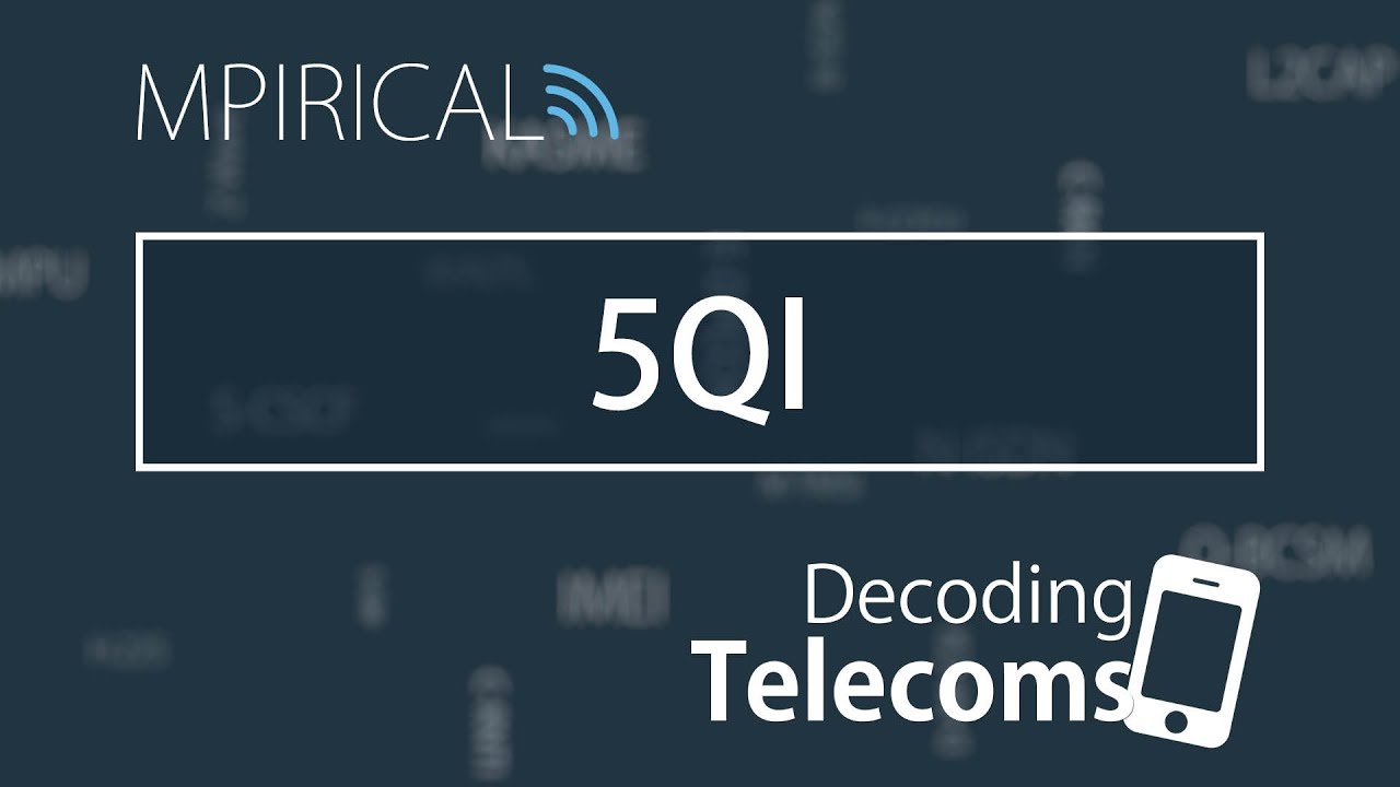 5qi Decoding Telecoms Youtube