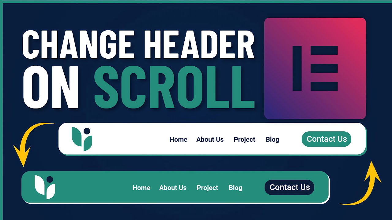 Changing Headers On Scroll With Elementor Sticky Header Effect