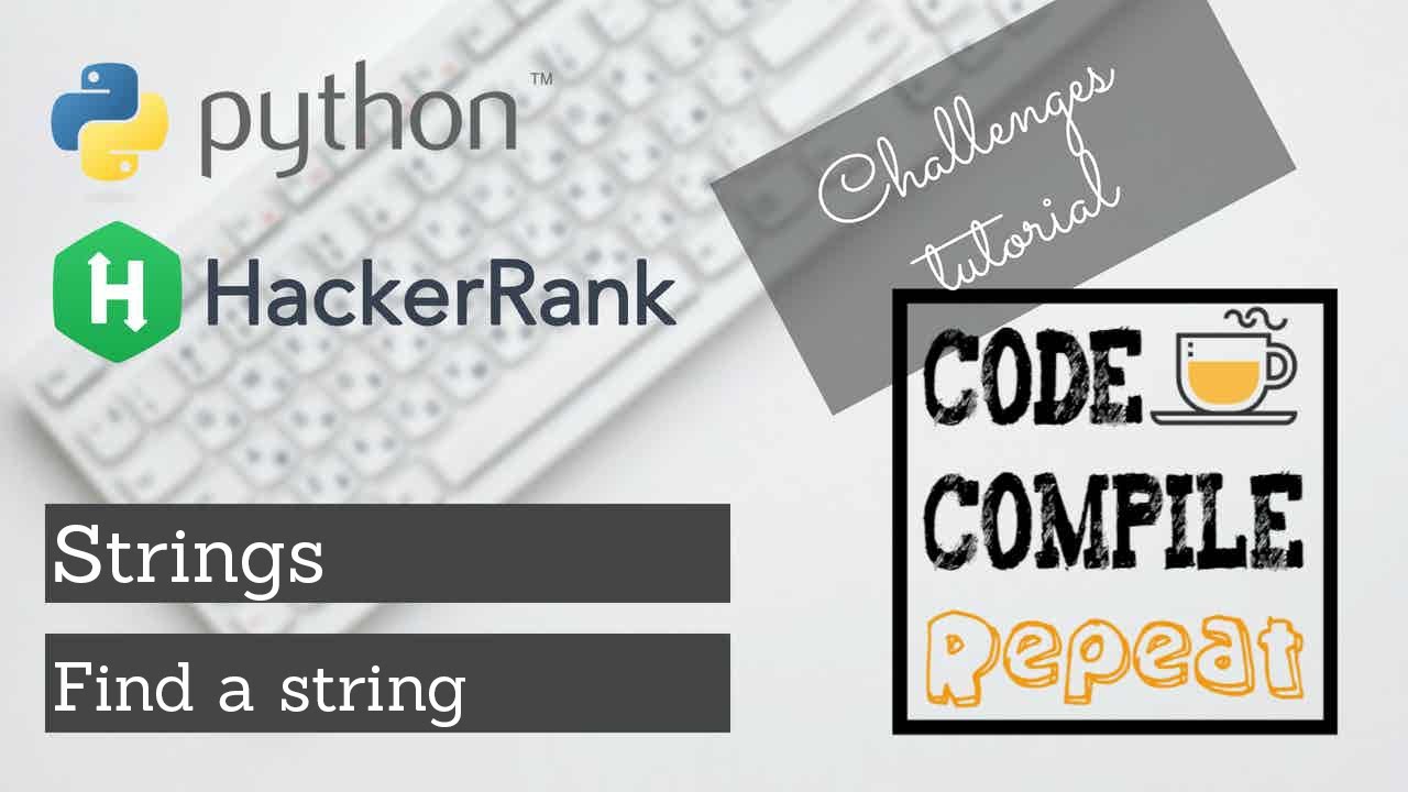 Python Find A String Hackerrank Solution Youtube