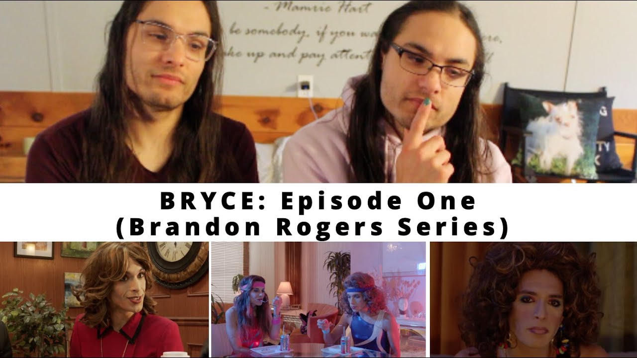 Bryce Episode One Brandon Rogers I Our Reaction Twin World
