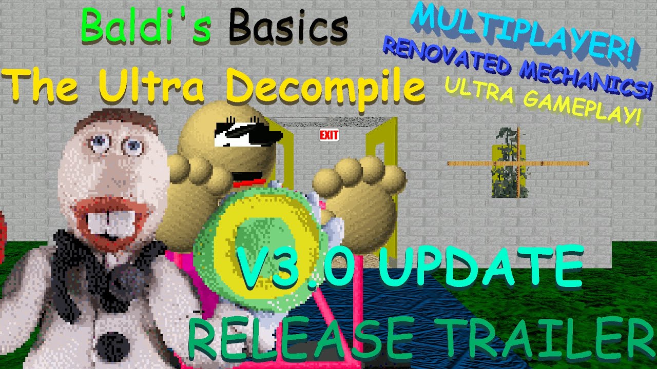 V3 0 Release Trailer Official Baldi S Basics The Ultra Decompile