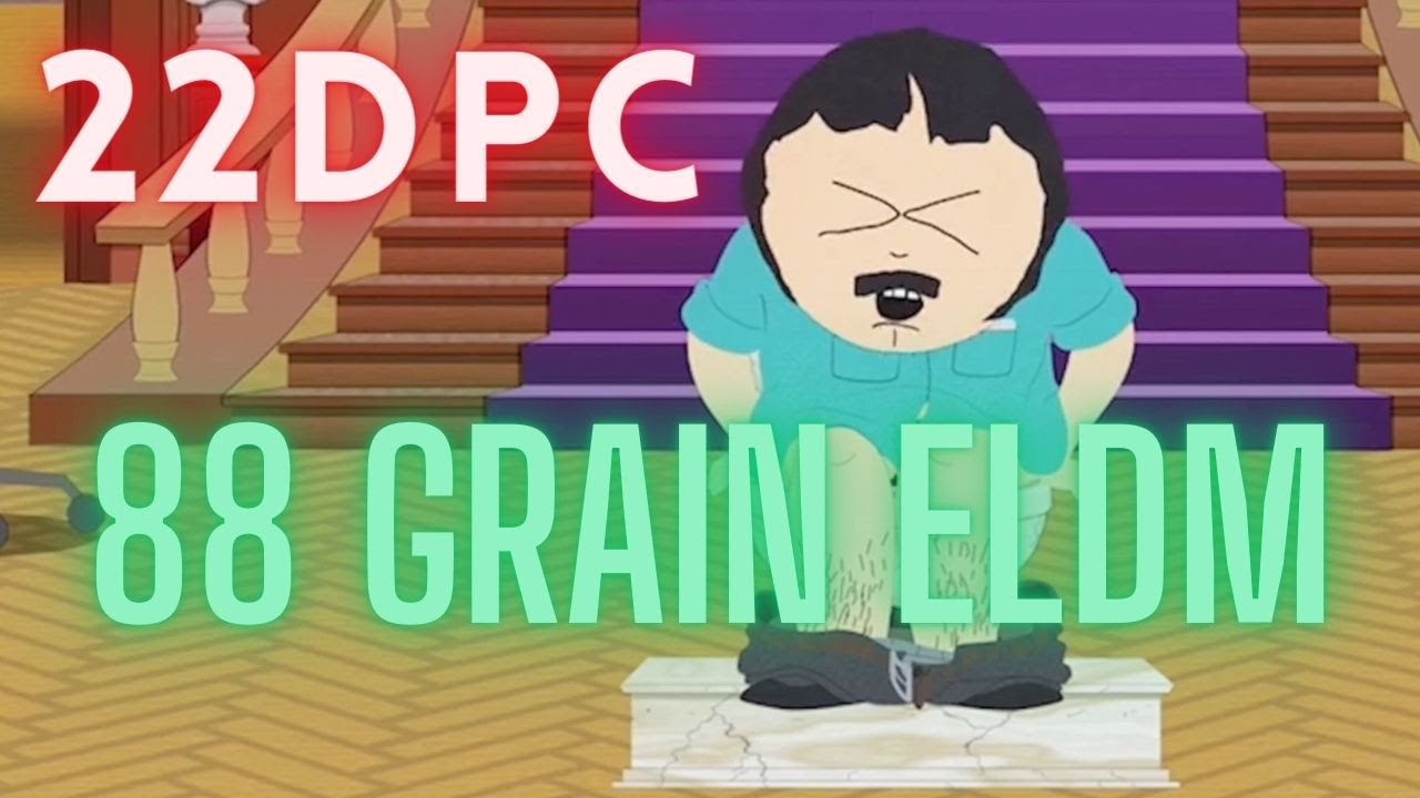 22dpc 88 Grain Eldm Youtube