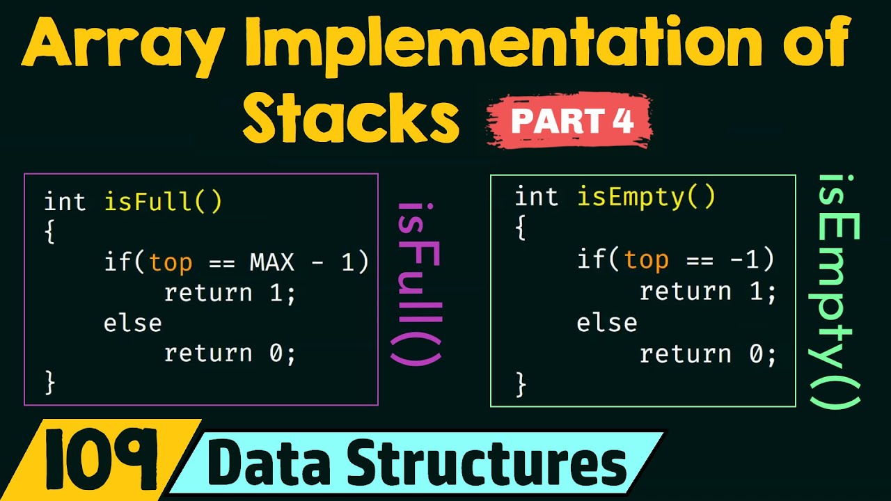 Array Implementation Of Stacks Part 4 Youtube