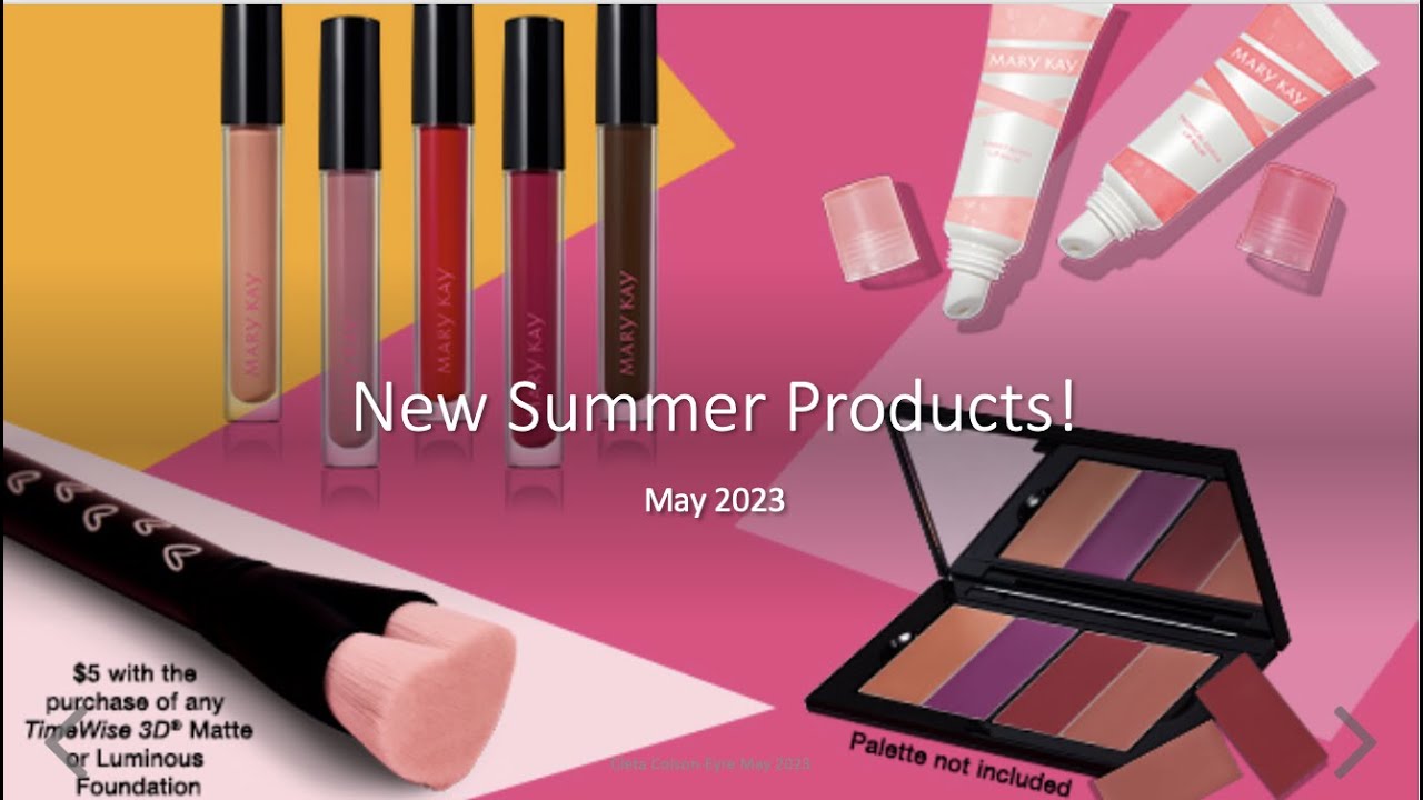 New Summer 2023 Mary Kay Products May 1 2023 Youtube