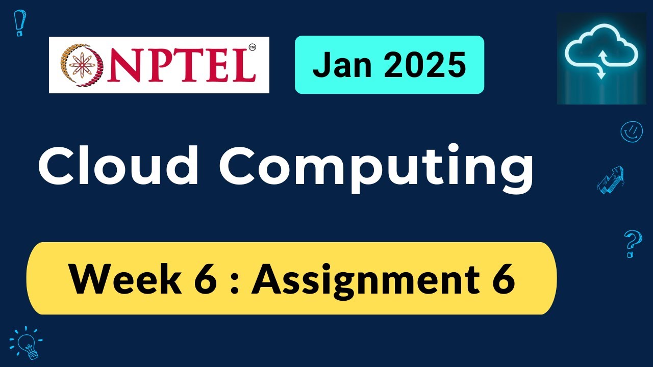 Nptel Cloud Computing Week 6 Assignment 6 Answers Solution Quiz 2025