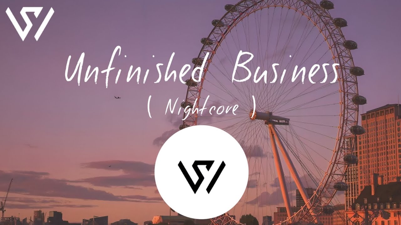 Neriah Unfinished Business Nightcore Youtube