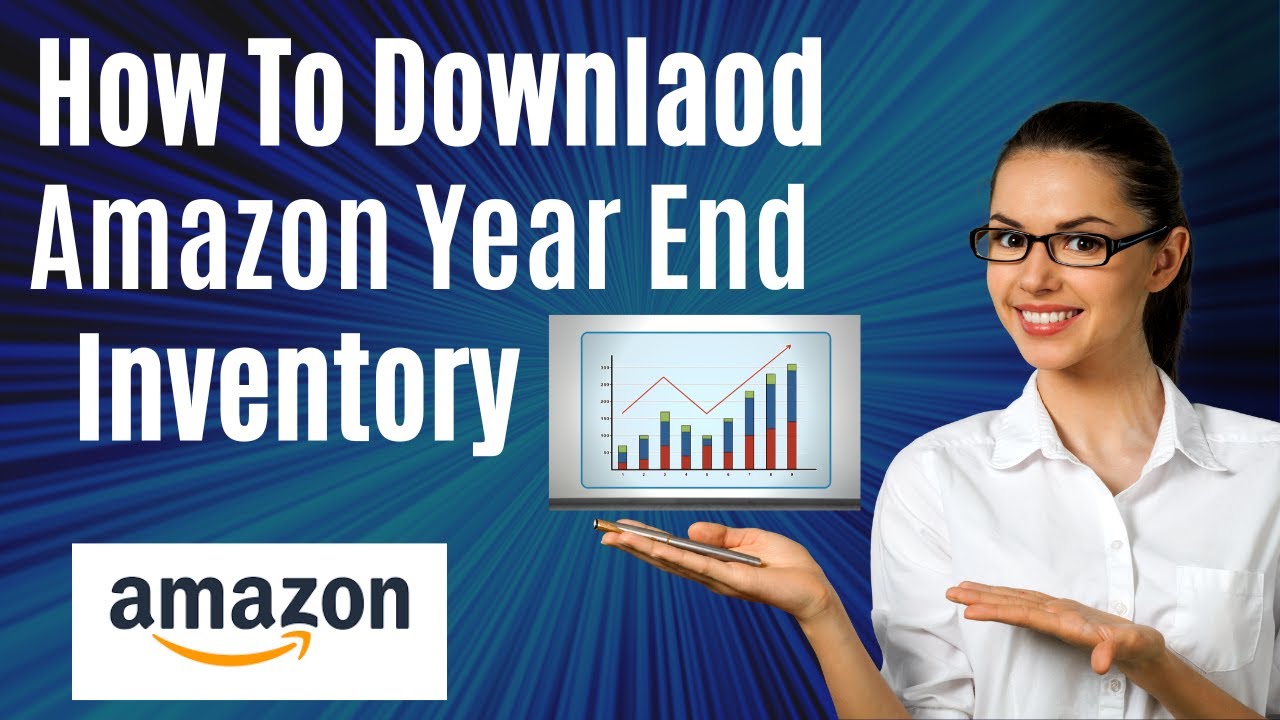 How To Pull Amazon Year End Inventory Report Youtube