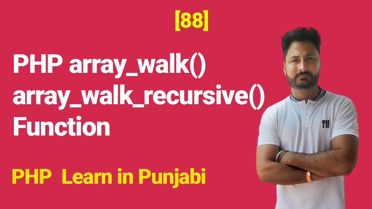 Array Walk And Array Walk Recursive Function In Php Youtube